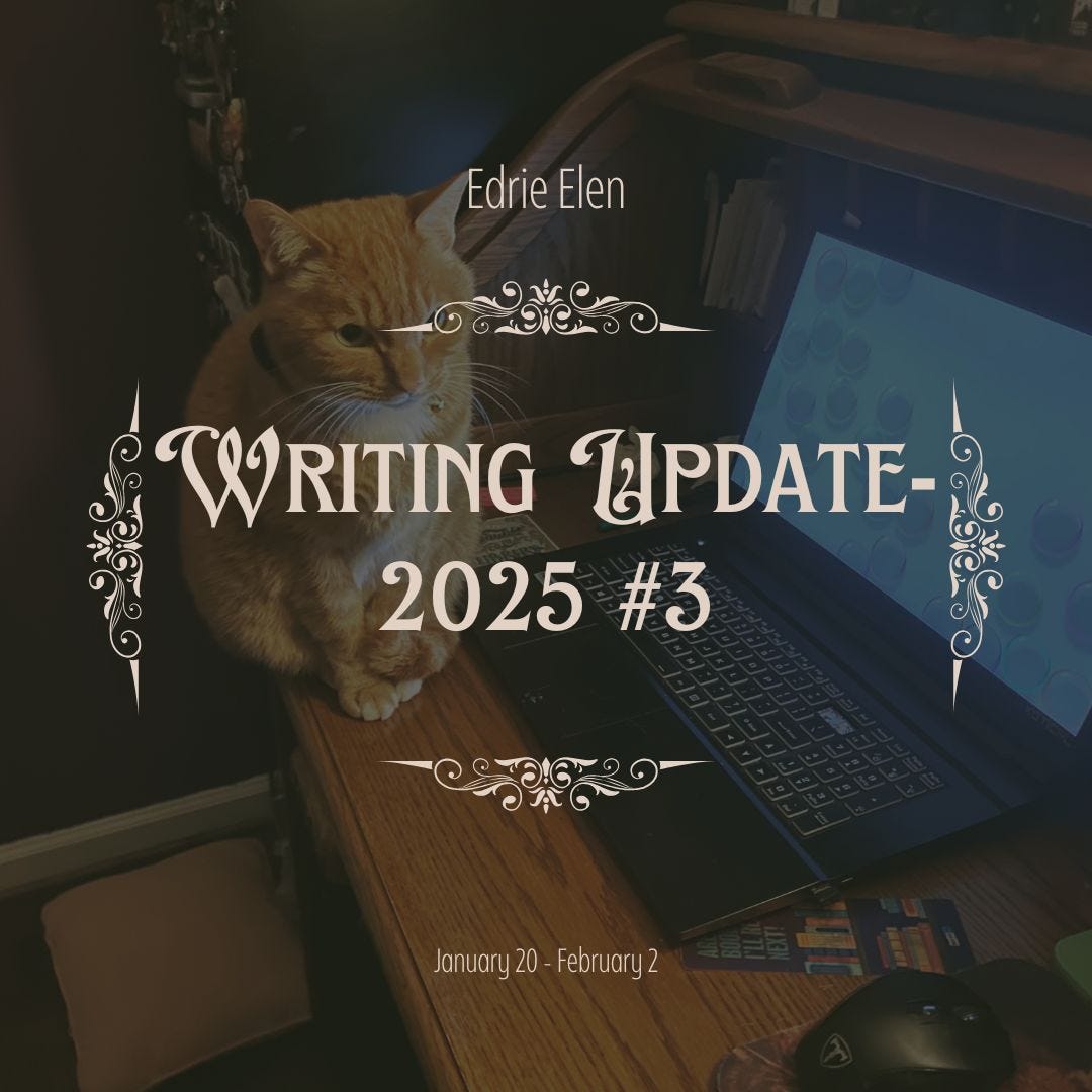 Writing Update - 2025 #3 - worldbuilding, editing, progress, oh my!