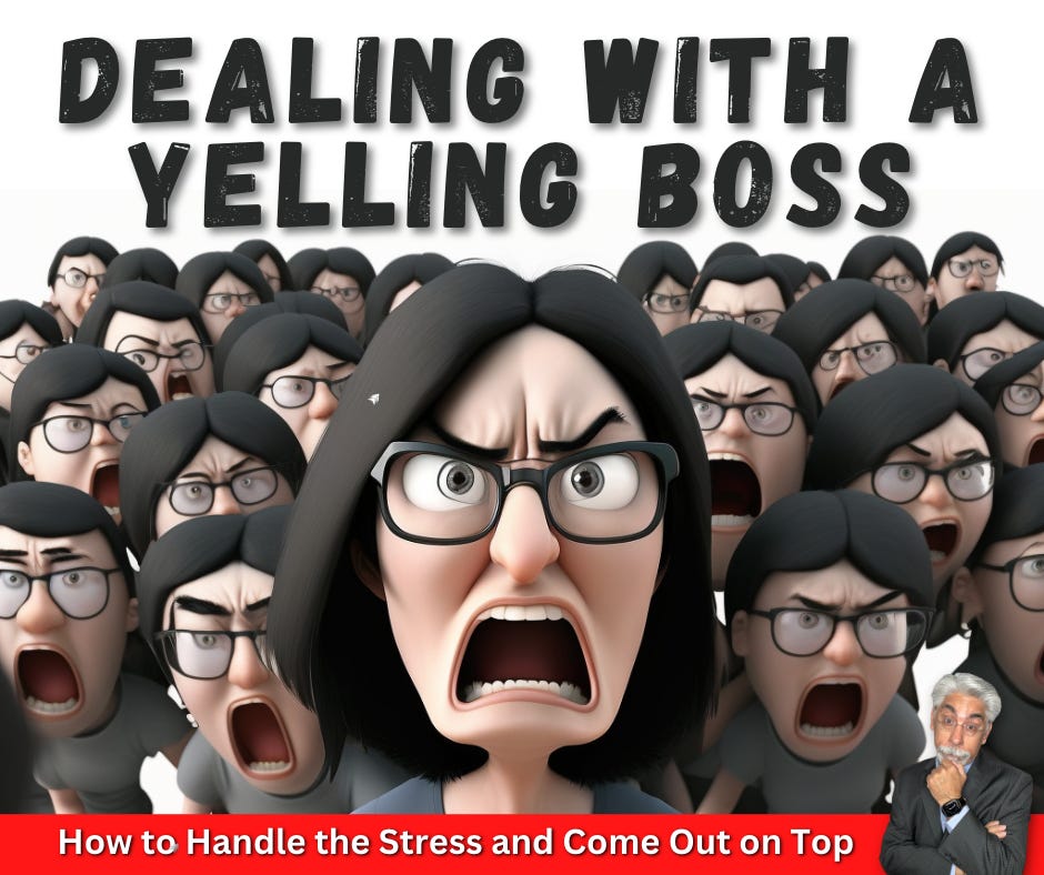 How to Handle a Yelling Boss - by John-Michael Melendez