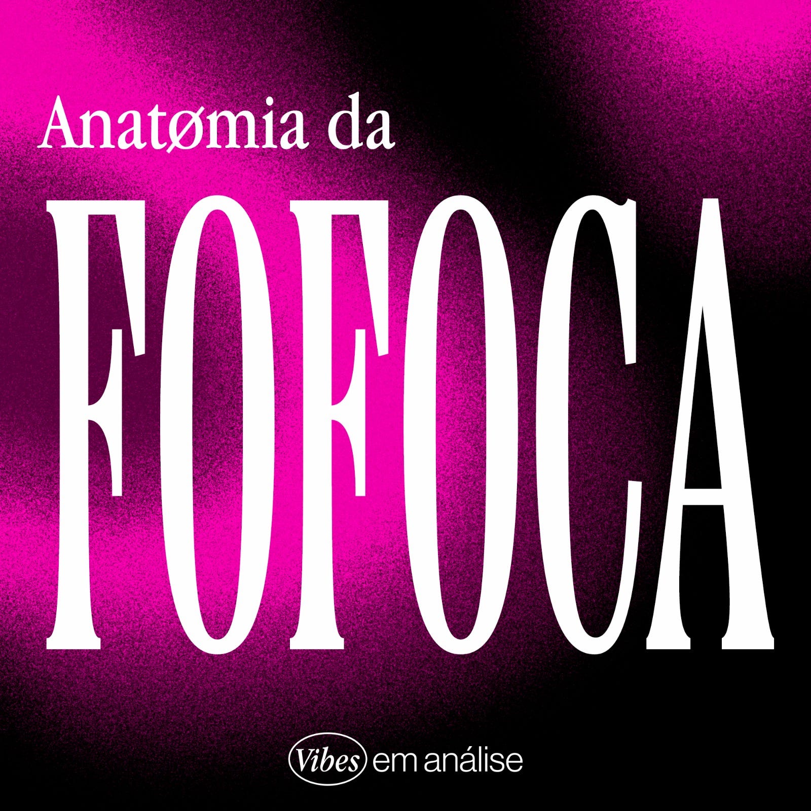 refs. #29 Anatomia da Fofoca