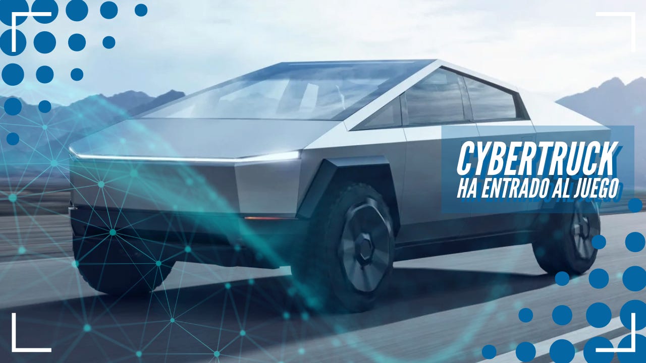 Llega la Cybertruck - by Dan Campos - Dan’s Stack