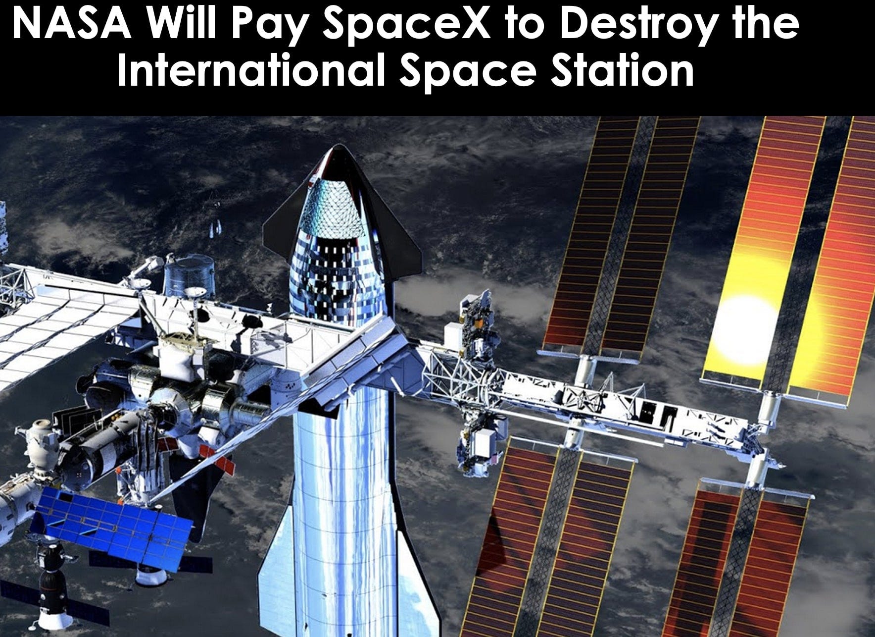 NASA and SpaceX Will Destroy the International Space Station After 2030
