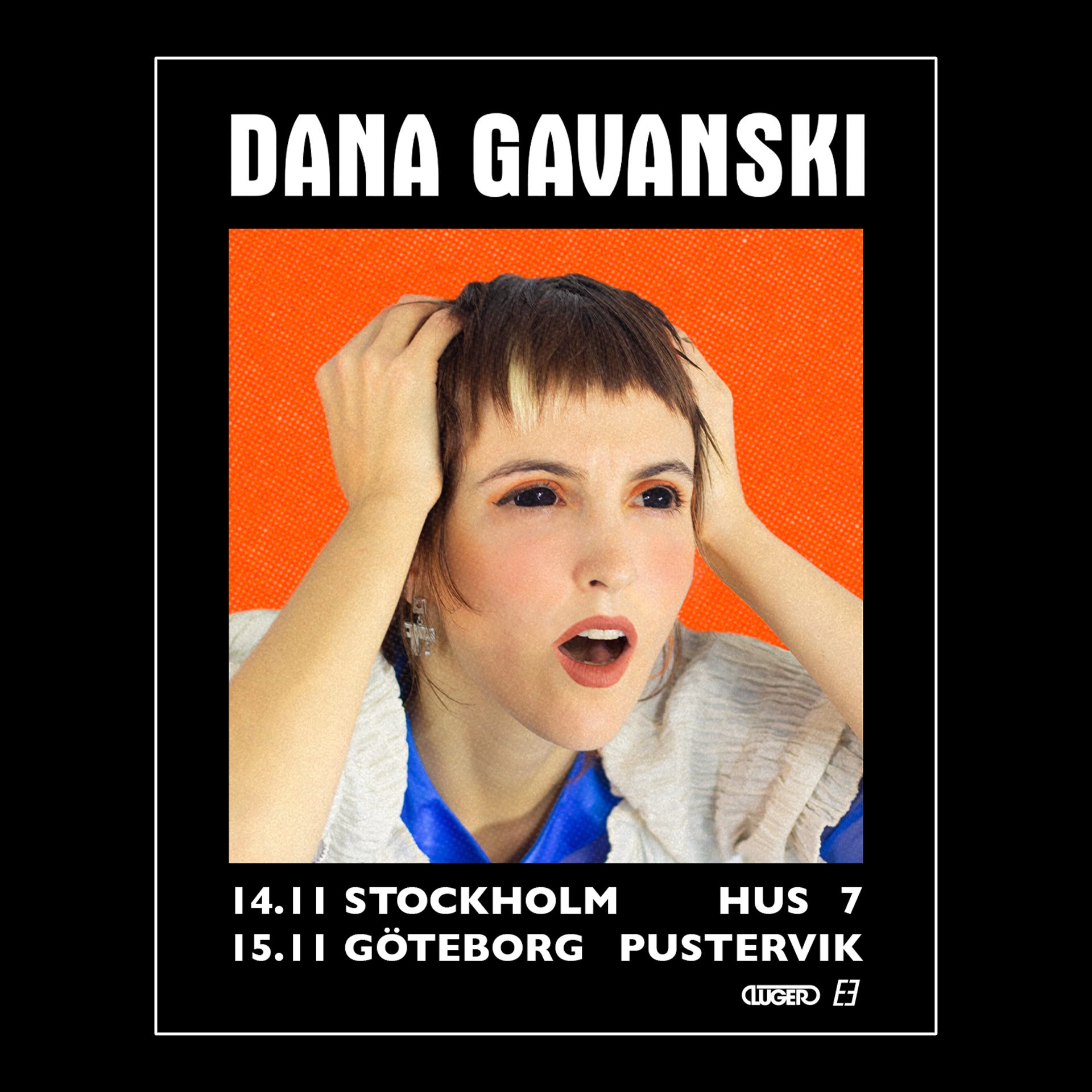 Dana Gavanski till Stockholm & Göteborg!