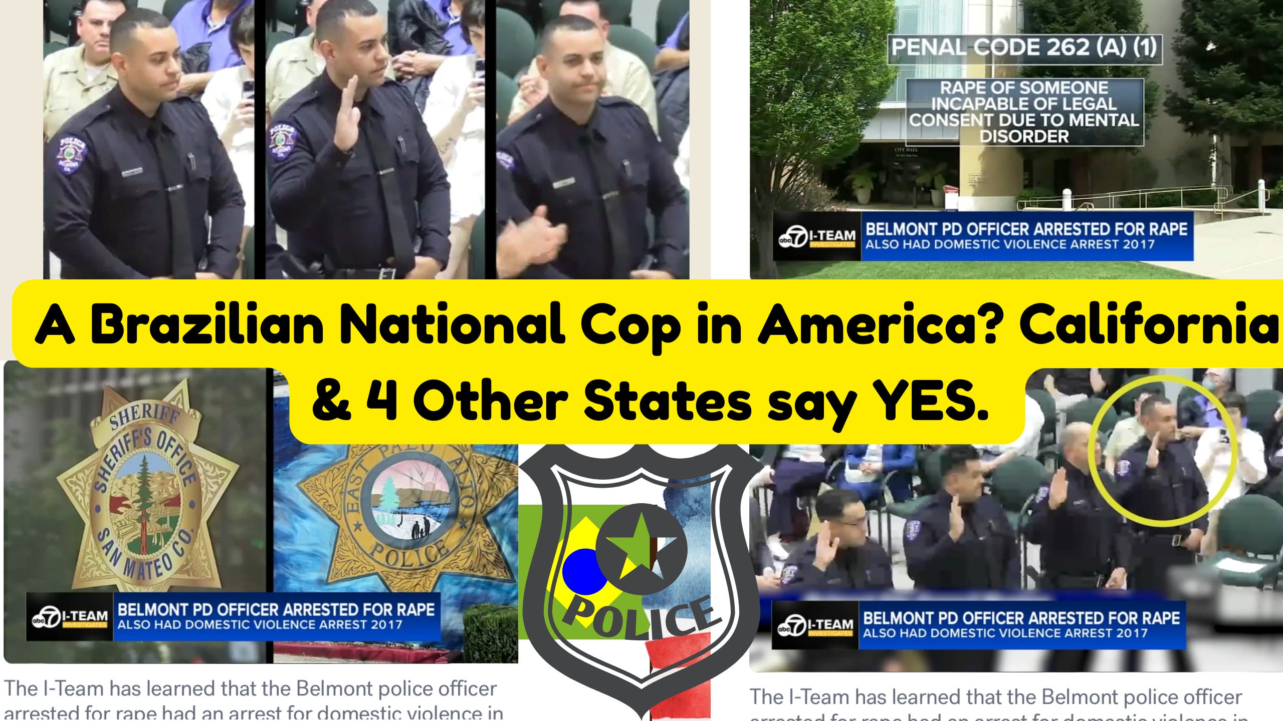 A Brazilian National Cop in America? California & 4 Other States say YES.