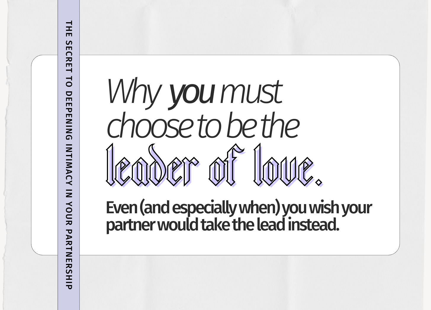 Why You Must Choose To Be The Leader of Love
