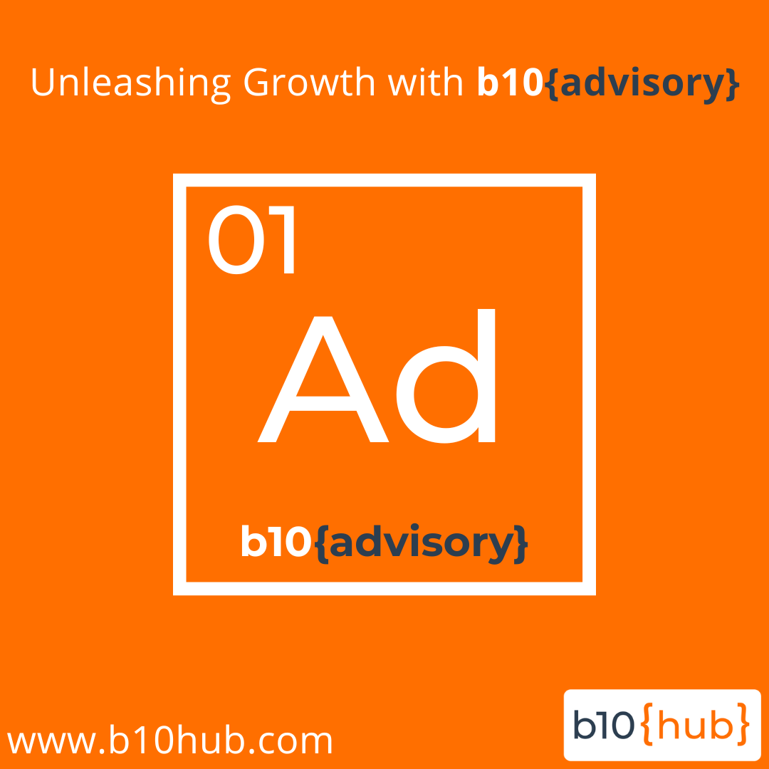 Unleashing Growth with b10{advisory} - by Aiden Boyd CSM