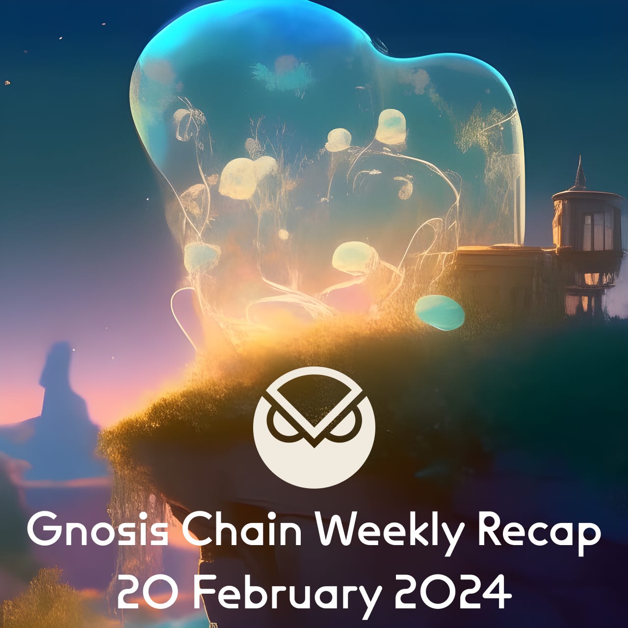 ⚔️🦉Gnosis Chain Semanal · 20 Febrero 2024