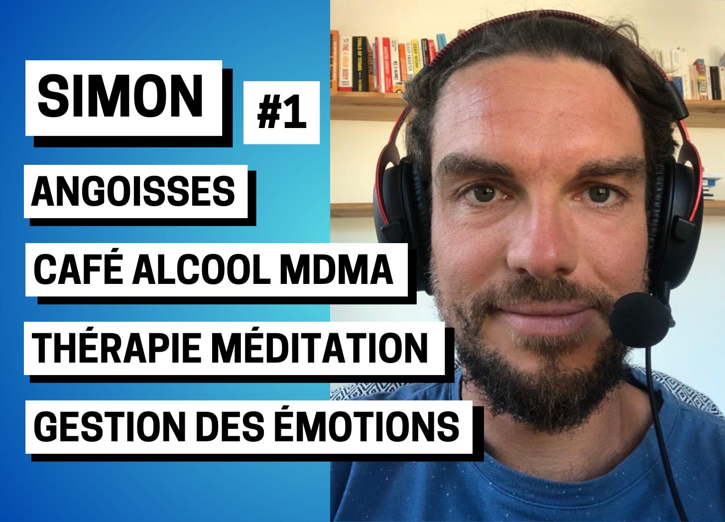 Gérer ses émotions pour contrôler ses pulsions addictives - Épisode 1 avec Simon Vandendriessche