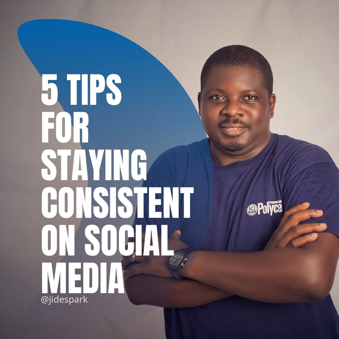 5 Tips For Staying Consistent On Social Media