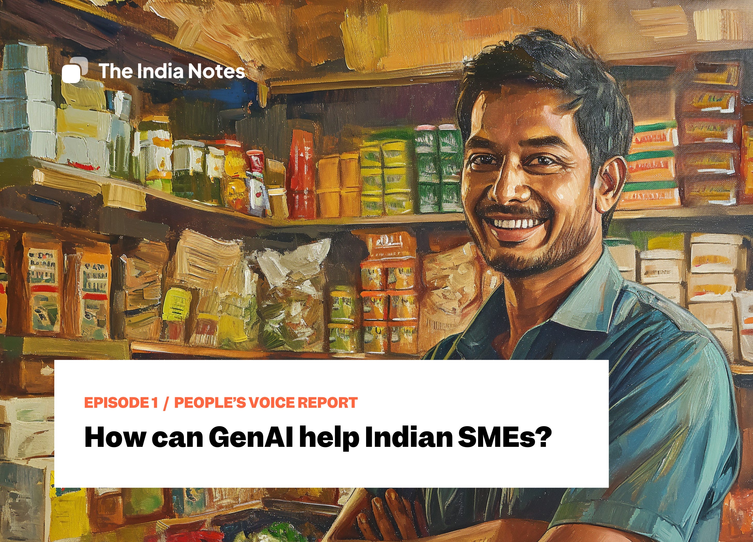 How can GenAI help Indian SMEs? - by Dharmesh Ba