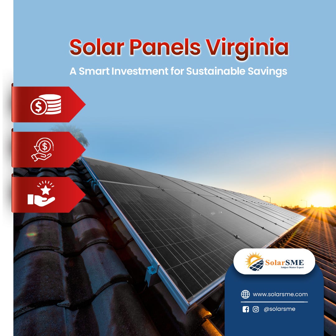 Solar Panels Virginia: A Smart Investment for Sustainable Savings