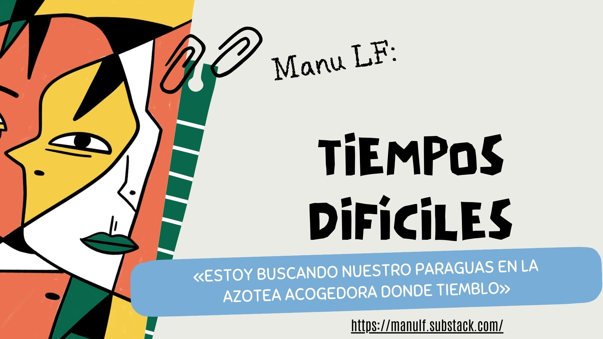 Tiempos difíciles - El Substack de Manu LF