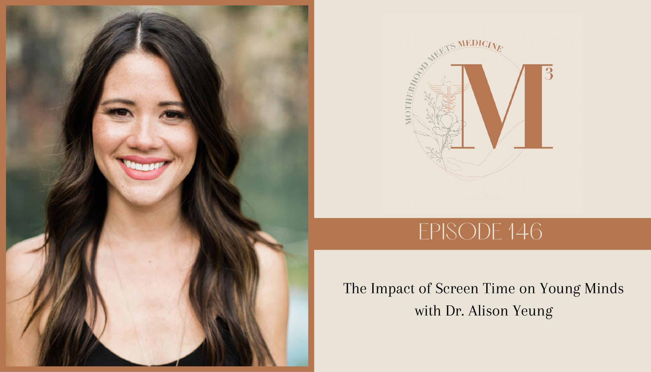 Episode 146: The Impact of Screen Time on Young Minds with Dr. Alison Yeung