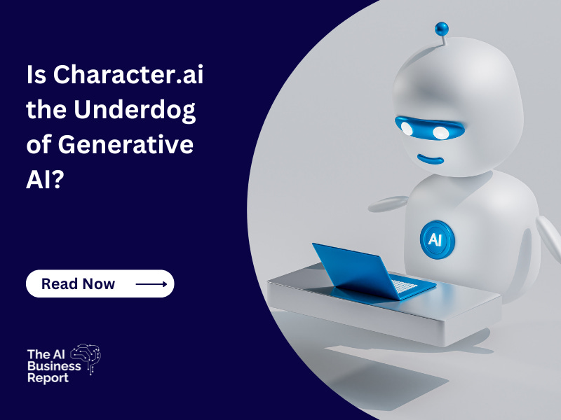 Is Character.ai the Underdog of Generative AI? | AI Business Report