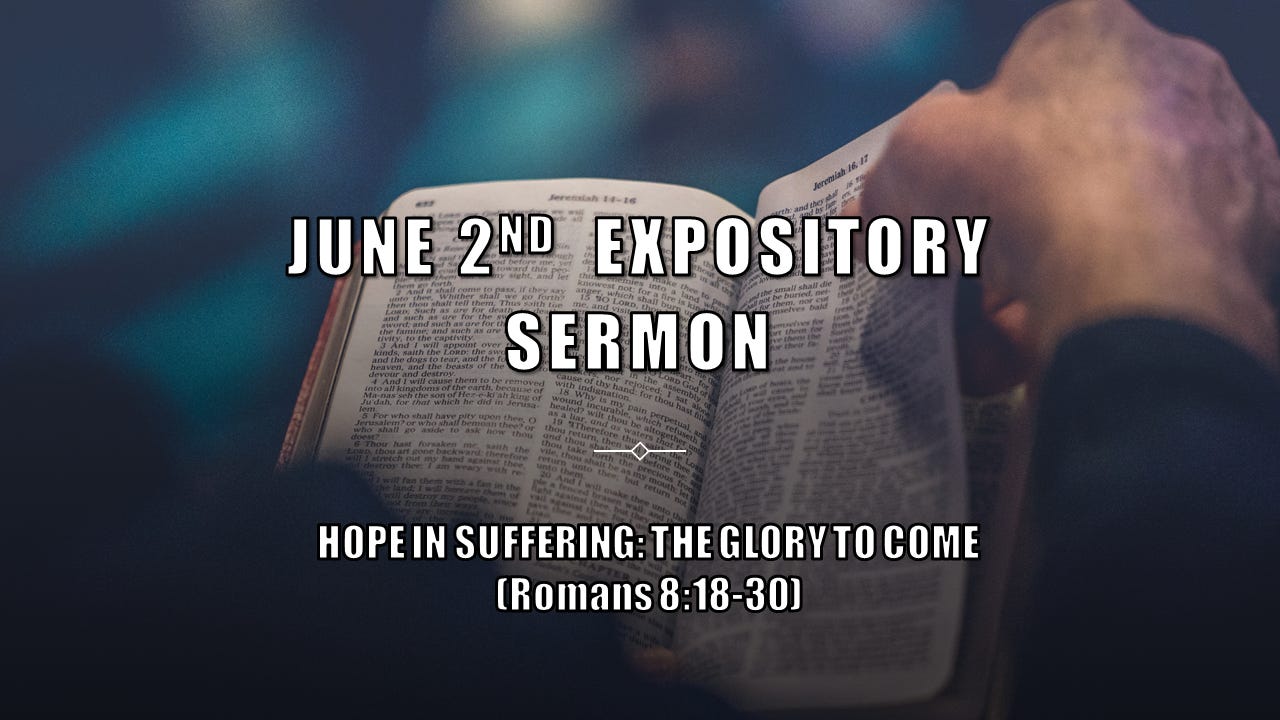 Your June 2nd Expository Sermon - The Expository Pulpit