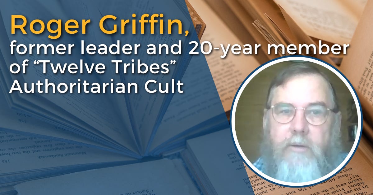 Roger Griffin, former leader and 20 year member of “Twelve Tribes ...