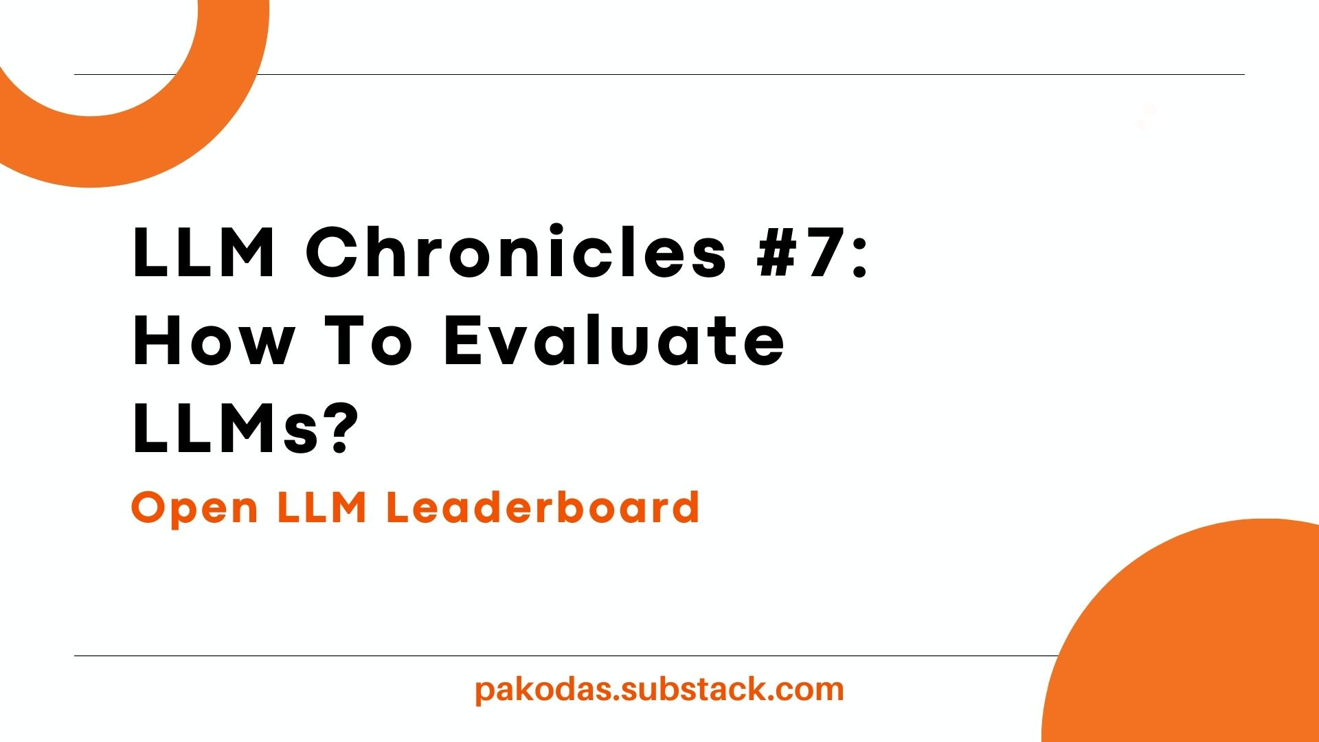Llm Chronicles 7 How To Evaluate Llms Open Llm Leaderboard