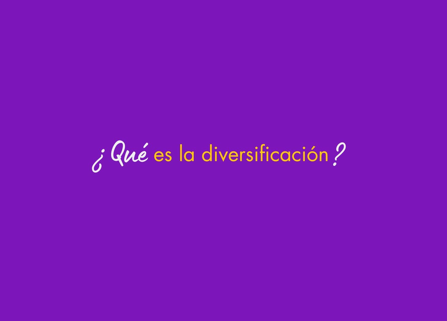 ¿Qué es la diversificación y qué rol tiene en tu portafolio de inversiones?