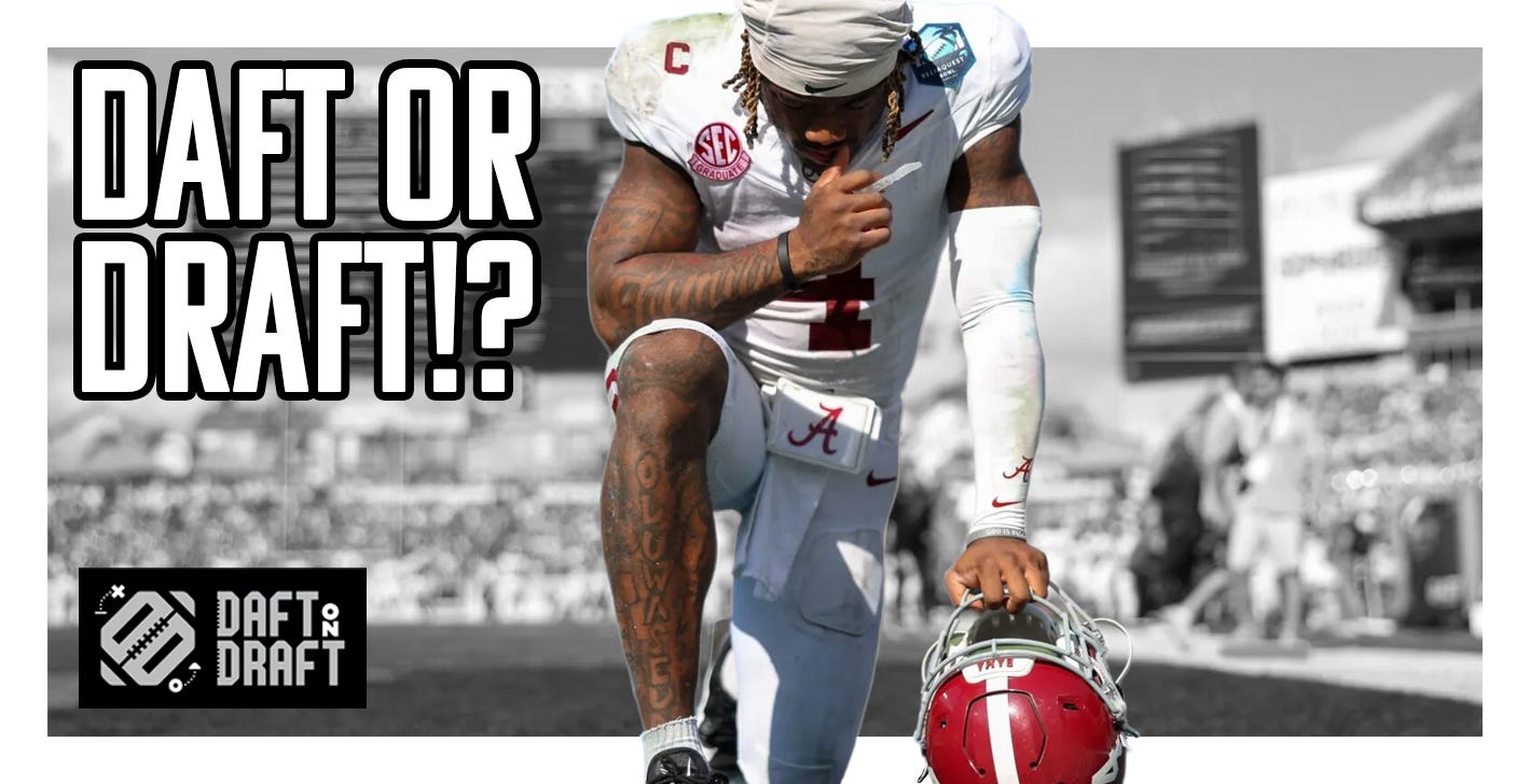 Daft or Draft!?: Jalen Milroe round 1? Is the Shedeur Sanders slide real?