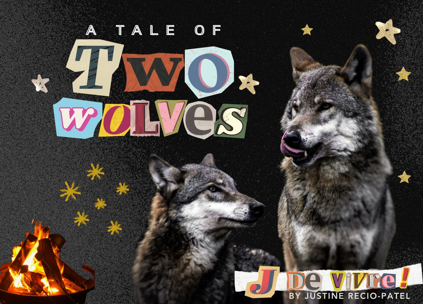A Tale of Two Wolves - by Justine Recio-Patel - J de Vivre