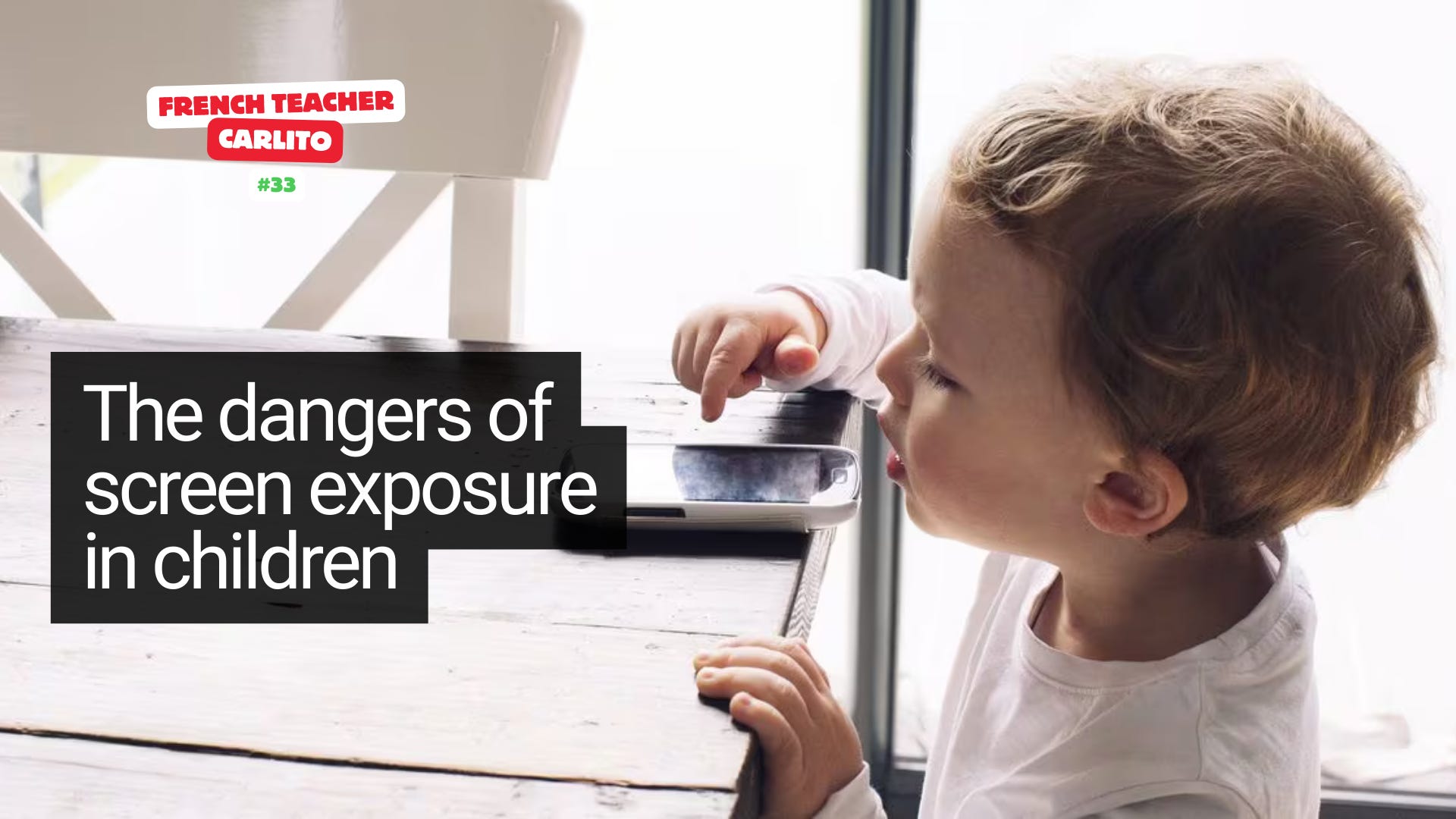 #33 The dangers of screen exposure in children.