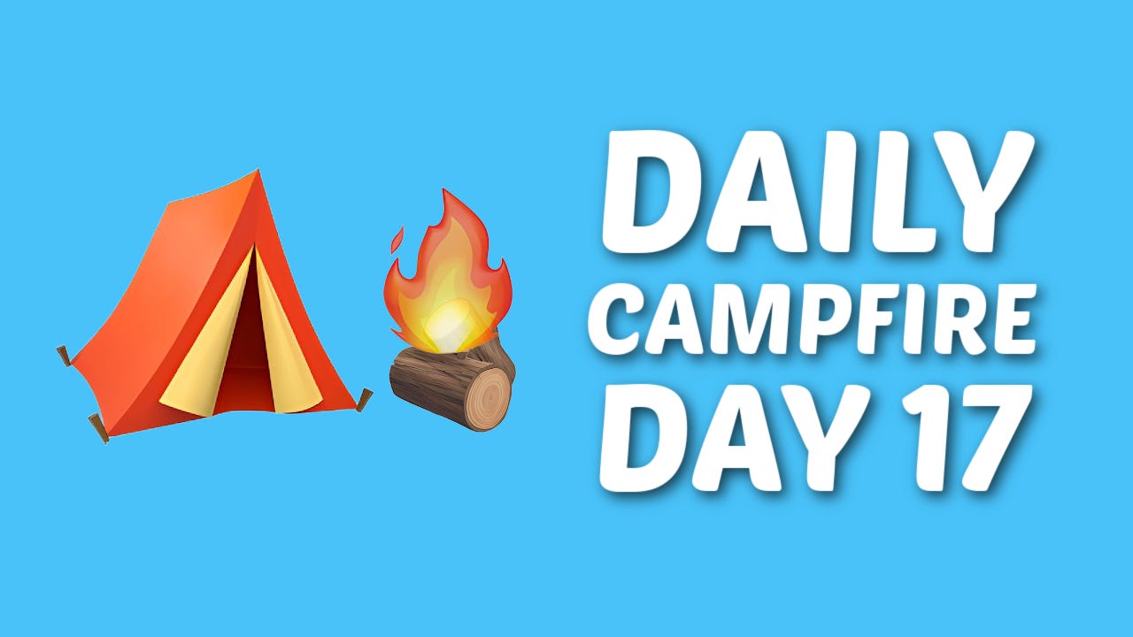 Daily Campfire Day 17 - by Tom Kuegler
