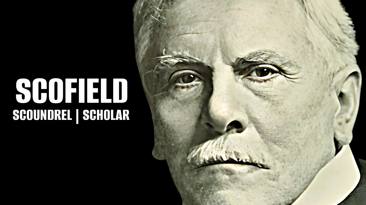 Cyrus Scofield: Scoundrel or Scholar? - by Jeremy Slayden