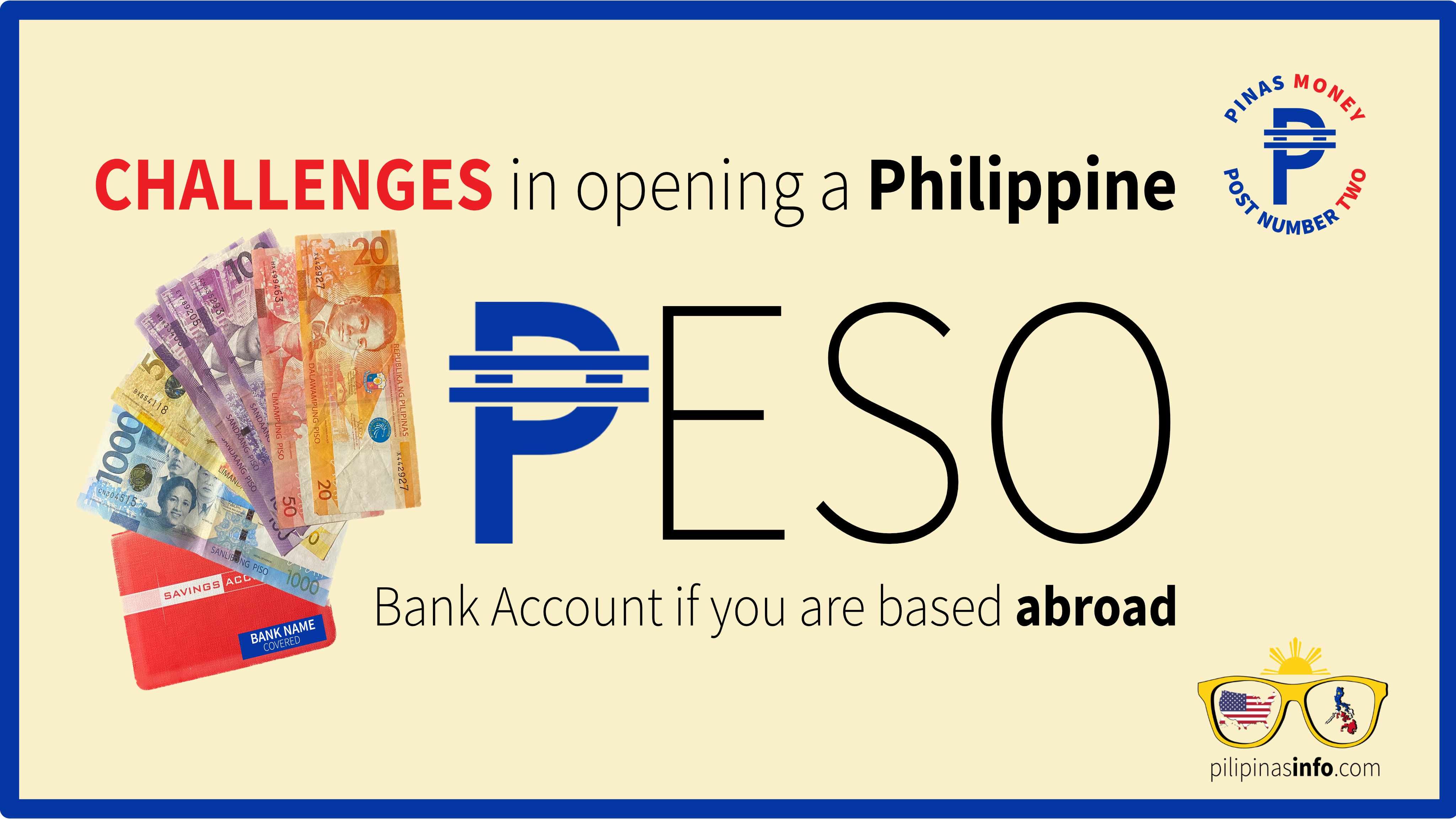 Challenges in opening a Philippine Peso Bank Account if you are Based ...