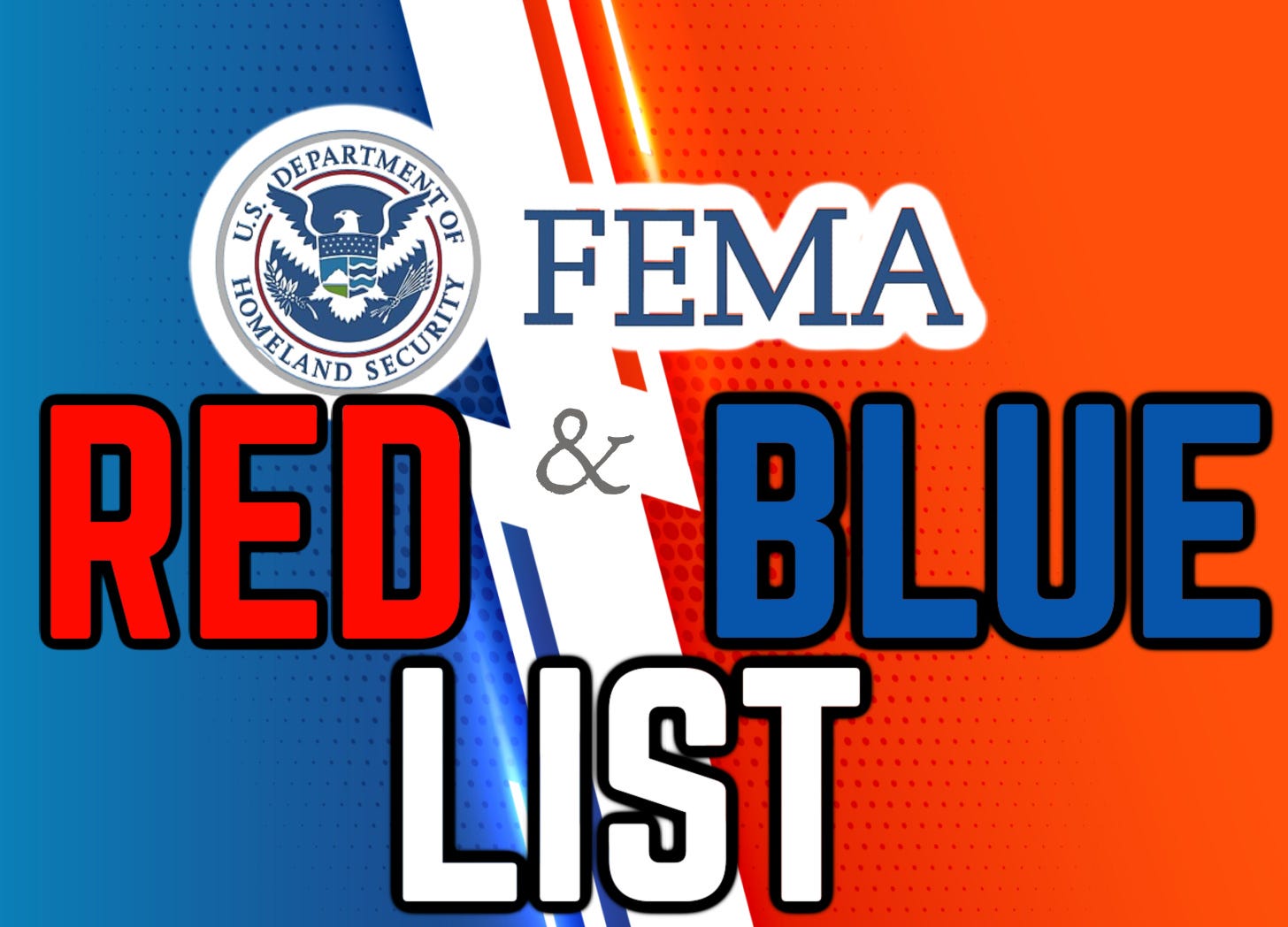 FEMA Red & Blue LIST: We're All on It, According to Insiders