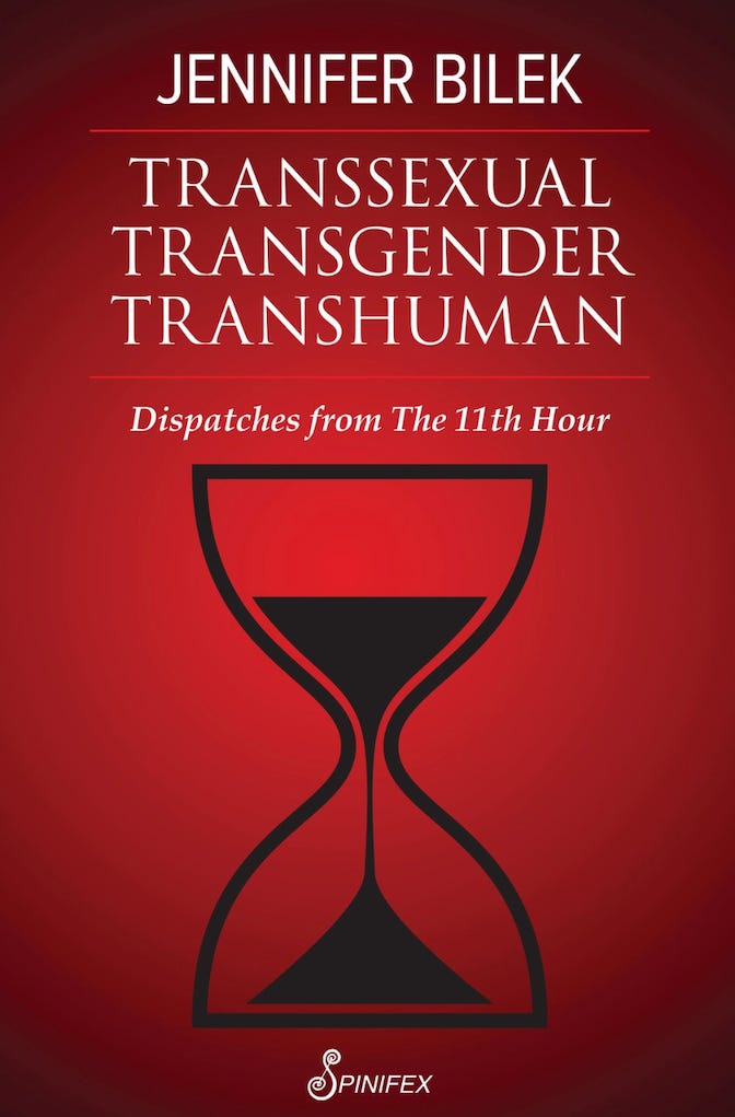 Transsexual Transgender Transhuman: Dispatches from the 11th Hour