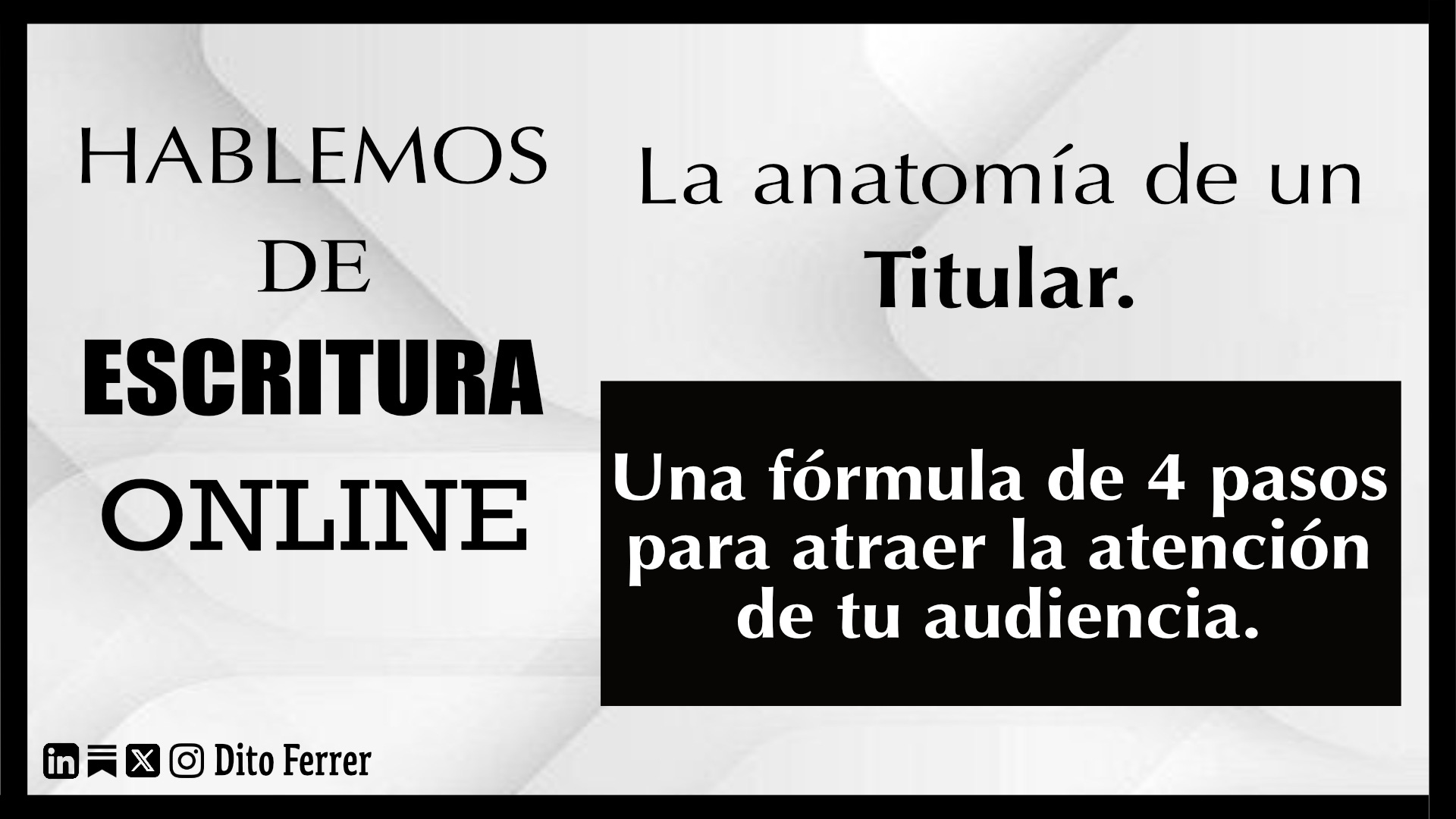 La anatomía de un titular. Una fórmula de 4 pasos para que escritores ...
