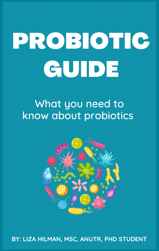 Your Ultimate Probiotic Guide! - Liza Hilman's Blog