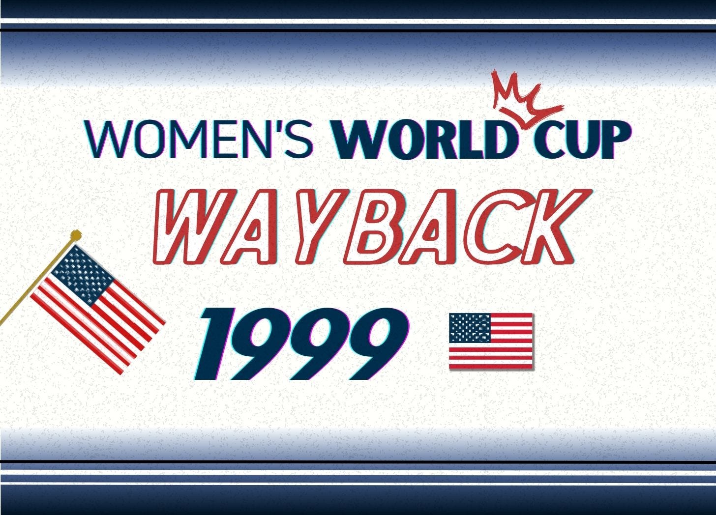The 1999 Women's World Cup final