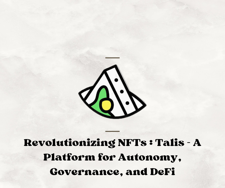 Deep Dive on Talis Protocol: NFTs on Injective - by Othman