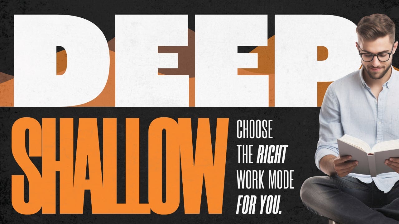 Deep Work vs Shallow Work: How to Choose the Right Work Mode to Boost ...