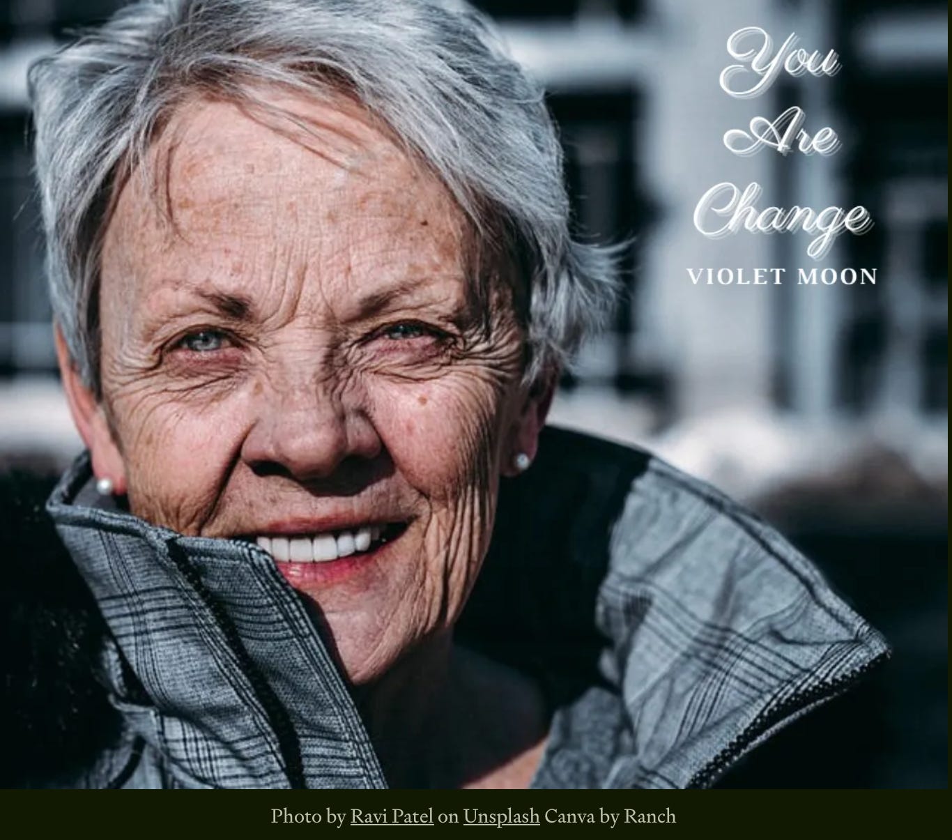 You Are Change - Moon’s Substack