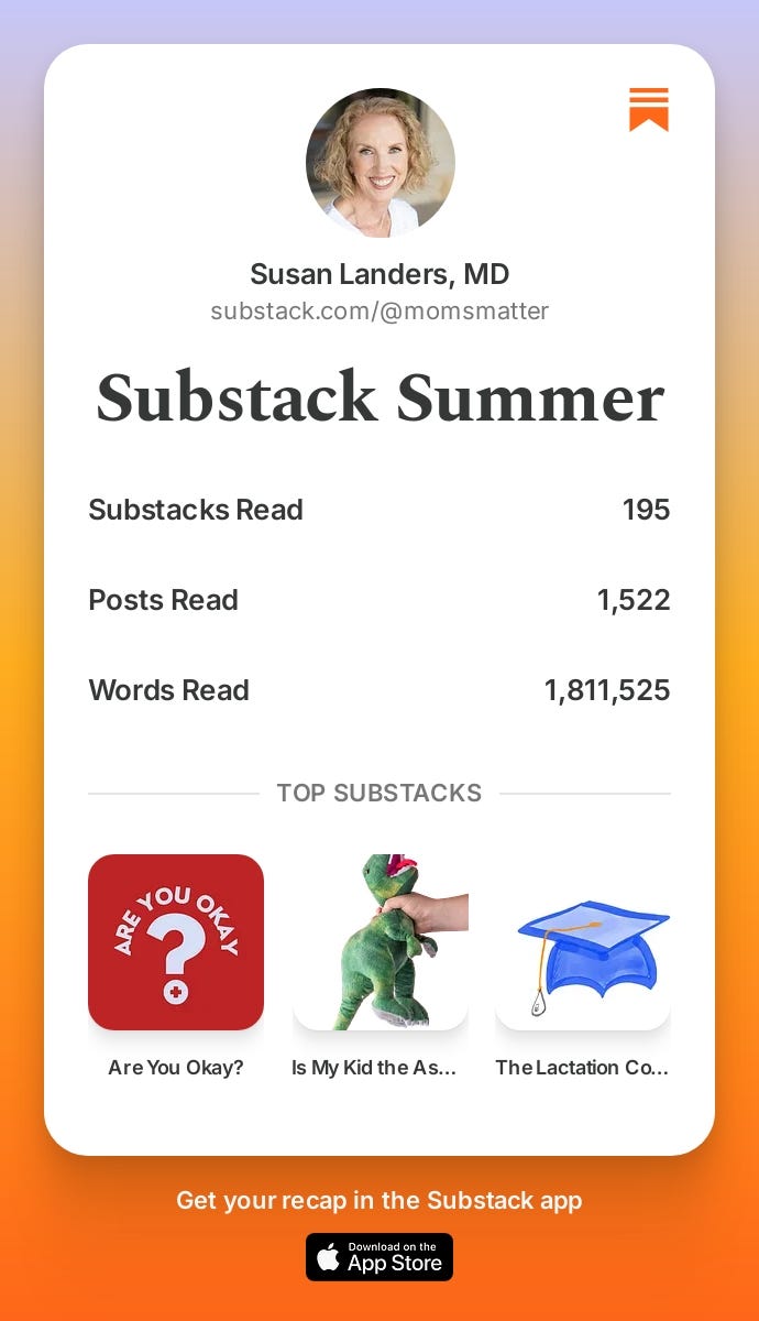 My Substack Summer - by Susan Landers, MD - Moms Matter