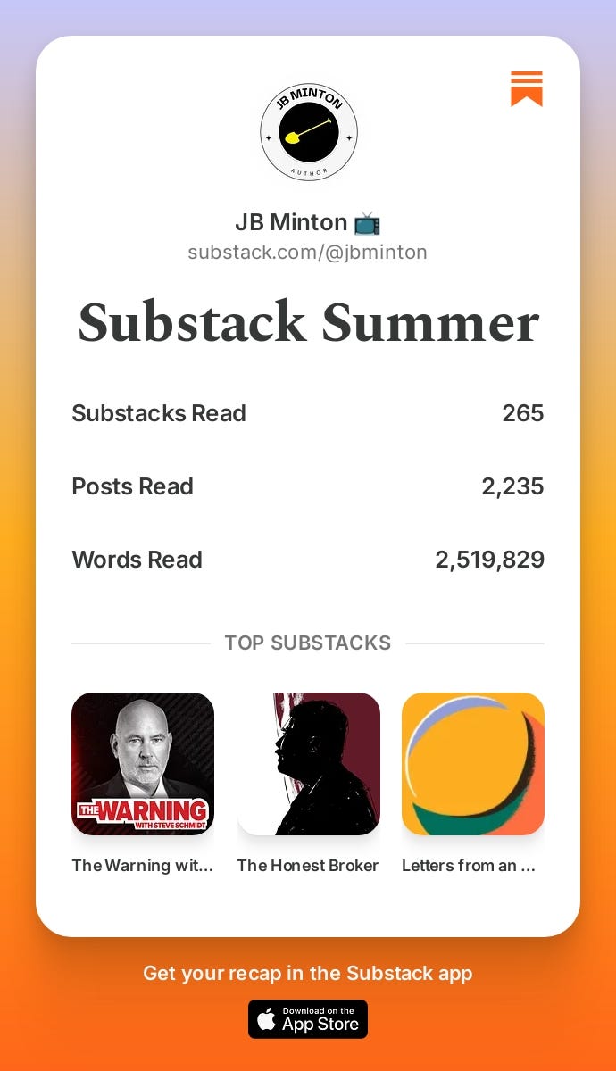 My Substack Summer - by JB Minton 📺 - JB Minton