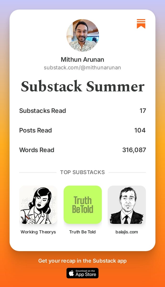 My Substack Summer - Mithun’s Newsletter