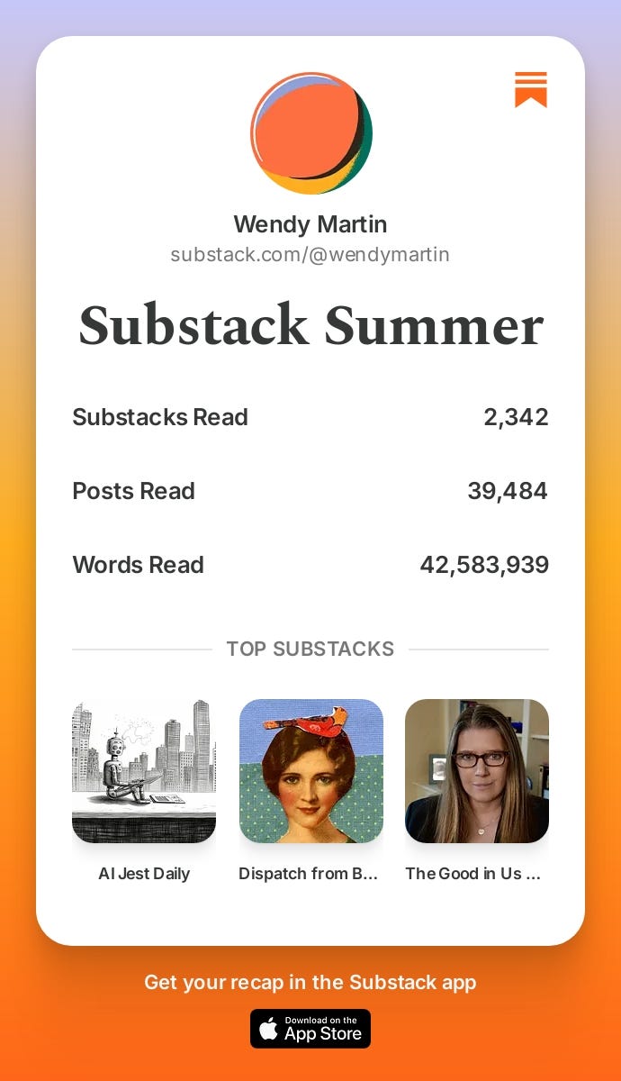 My Substack Summer - by Wendy Martin
