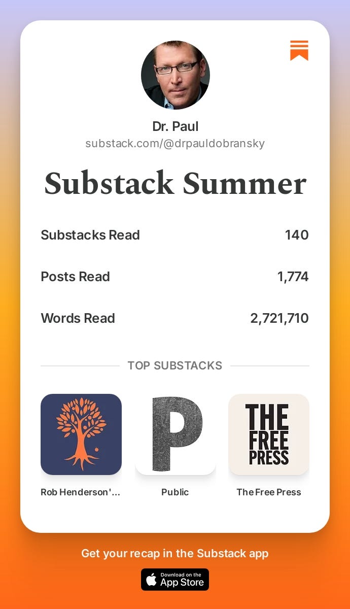 My Substack Summer - Dr. Paul