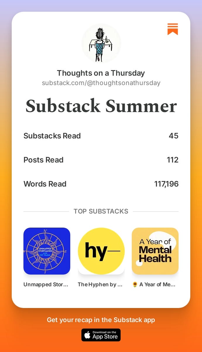 My Substack Summer - Thoughts On a Thursday