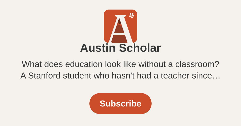 Austin Scholar | Substack