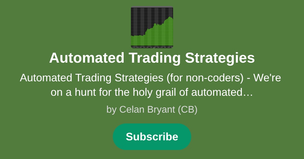 Automated Trading Strategies | Celan Bryant (CB) | Substack
