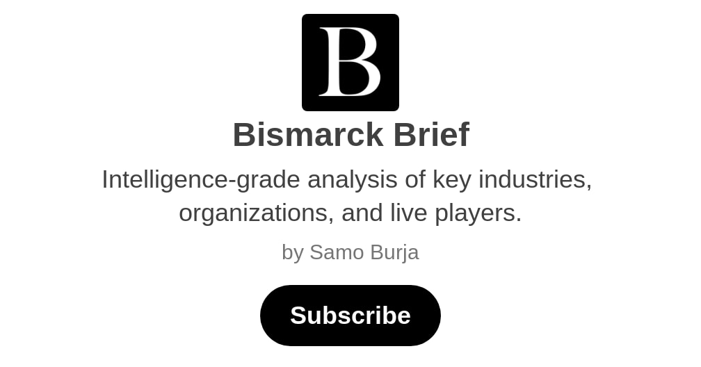 Bismarck Brief | Samo Burja | Substack