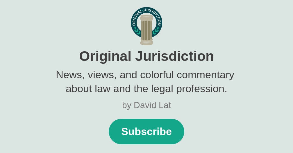 Original Jurisdiction | David Lat | Substack