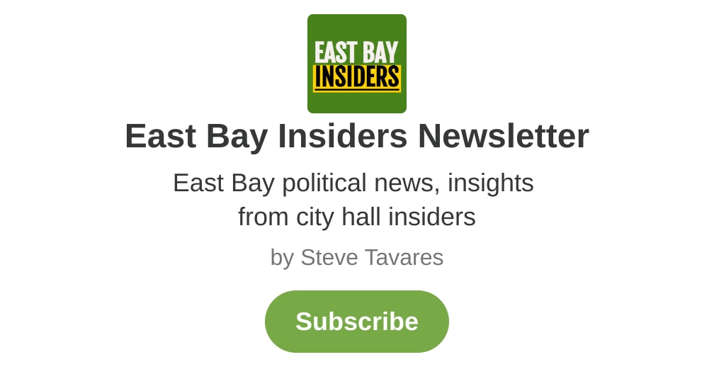 East Bay Insiders Newsletter | Steven Tavares | Substack