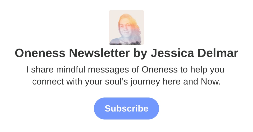 Oneness Newsletter by Jessica Delmar | Substack