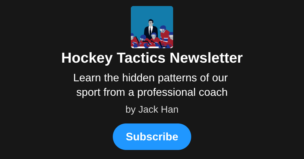 The Hockey Tactics Newsletter | Jack Han | Substack