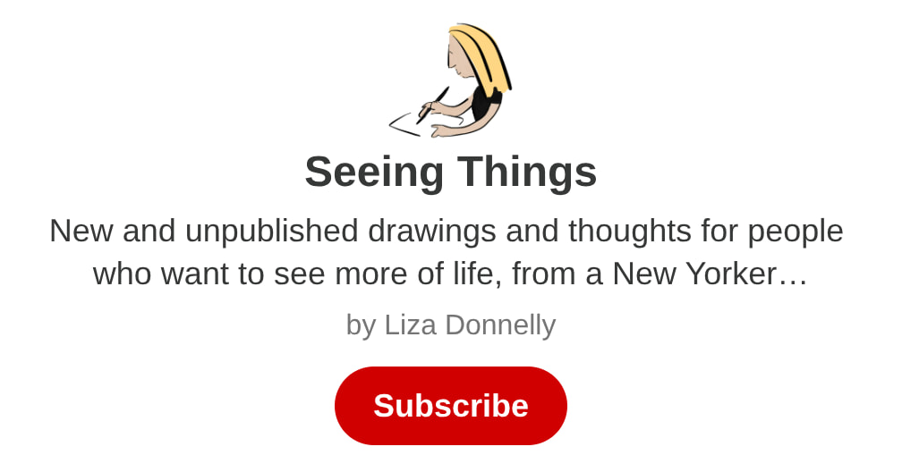 Seeing Things | Liza Donnelly | Substack