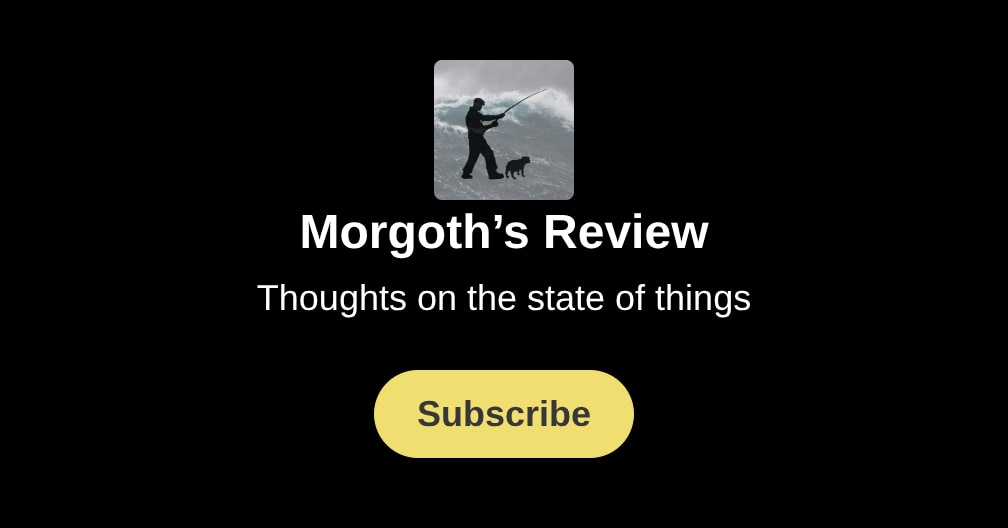 Morgoth’s Review | Substack